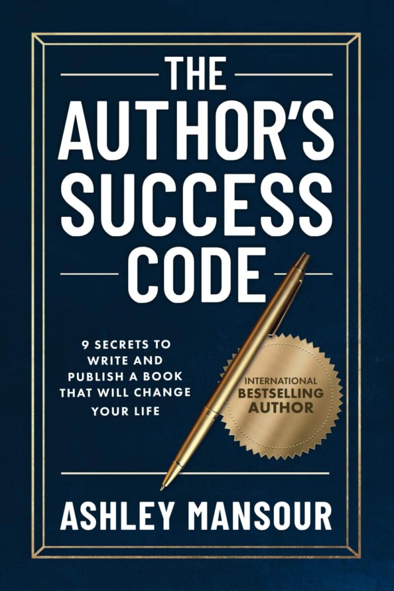 Scaling Seven-Figure Success and Impact Through Authorship with Ashley ...